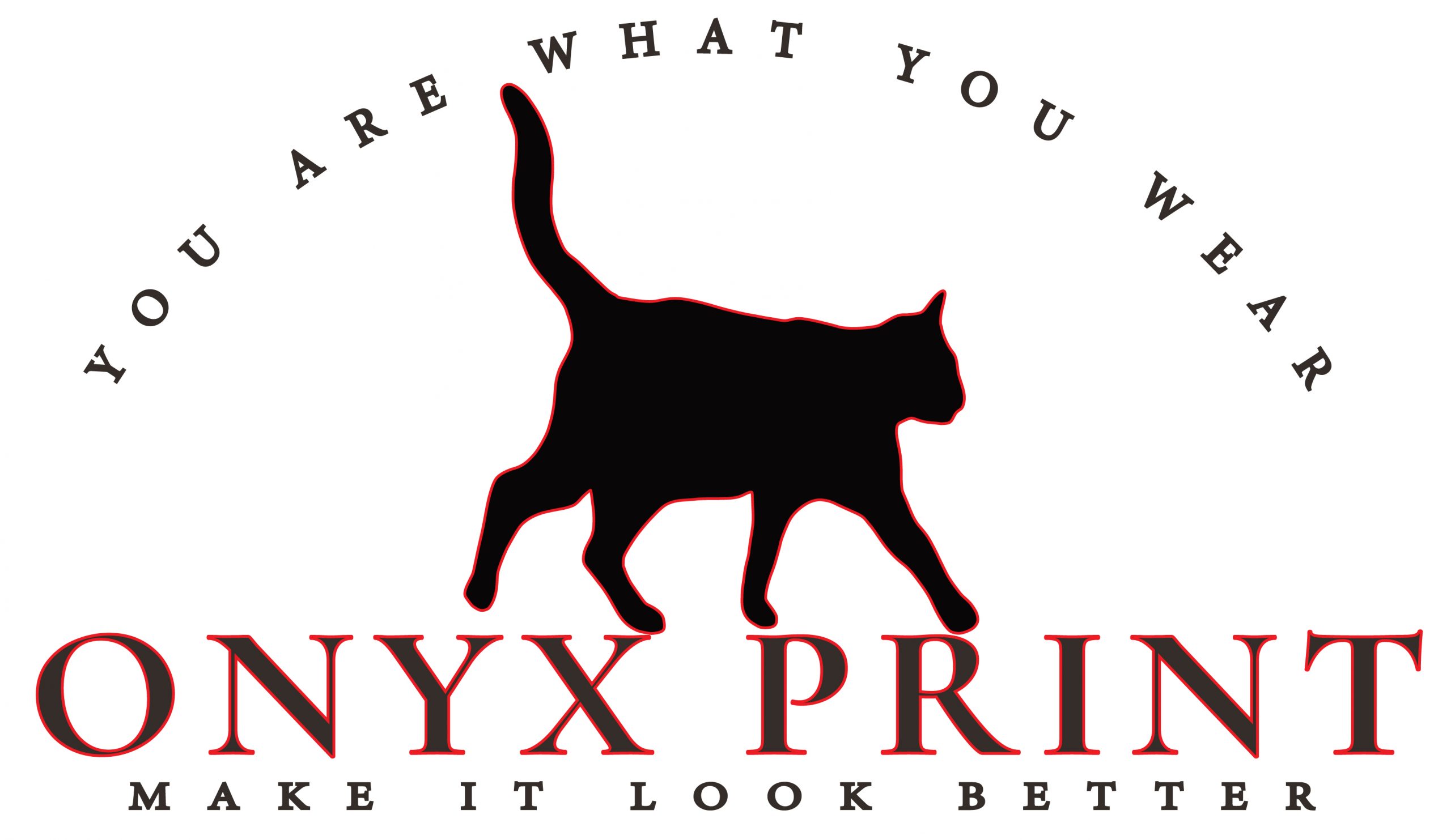 Onyx print - YOU ARE WHAT YOU WEAR MAKE IT LOOK BETTER